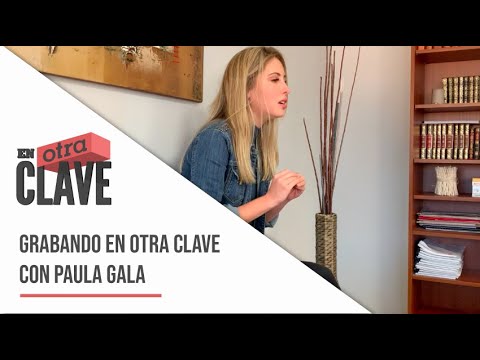 GRABANDO EN OTRA CLAVE CON PAULA GALA - YouTube