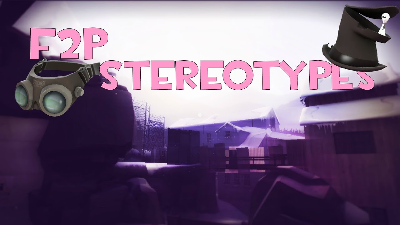 TF2: F2P Stereotypes! : All-Class - YouTube