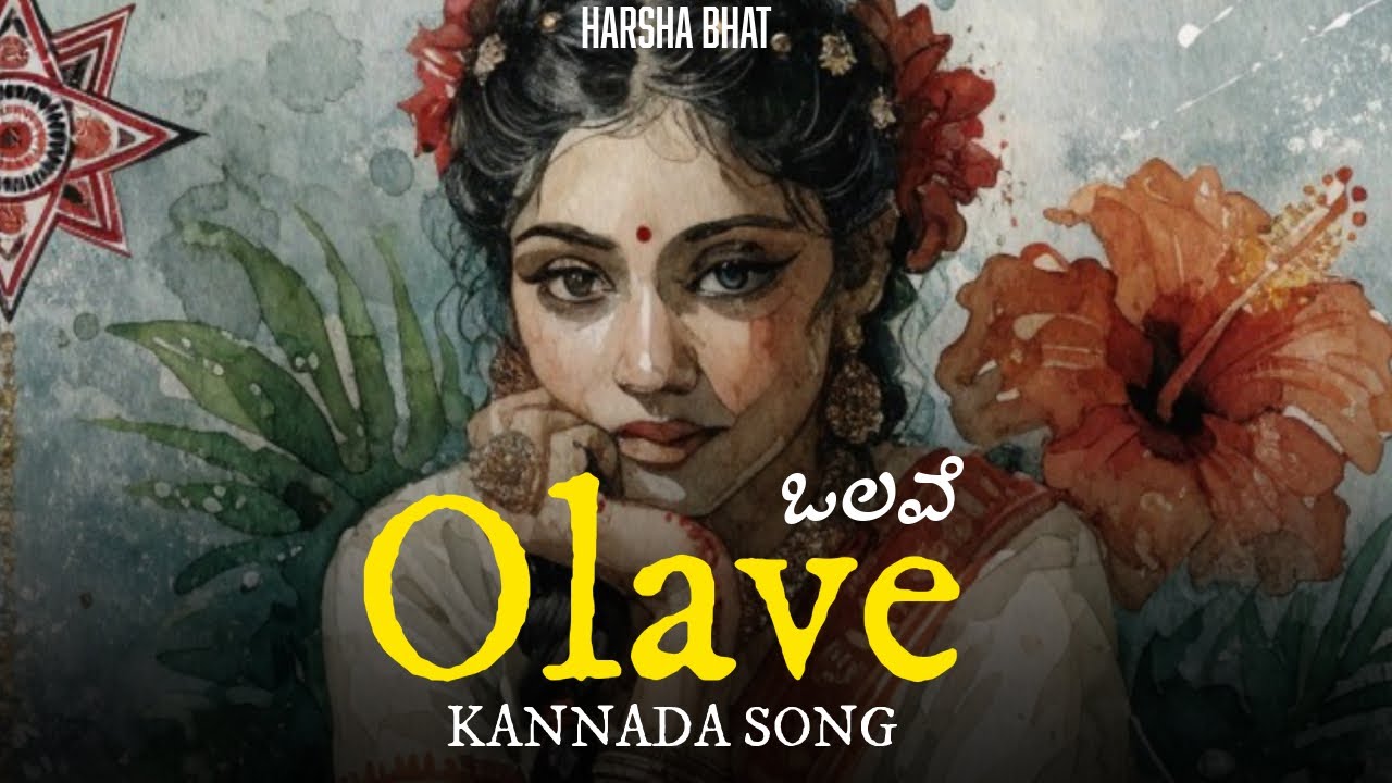 Olave - Kannada Song Lyrical video | Harsha Bhat | Kannada independent ...