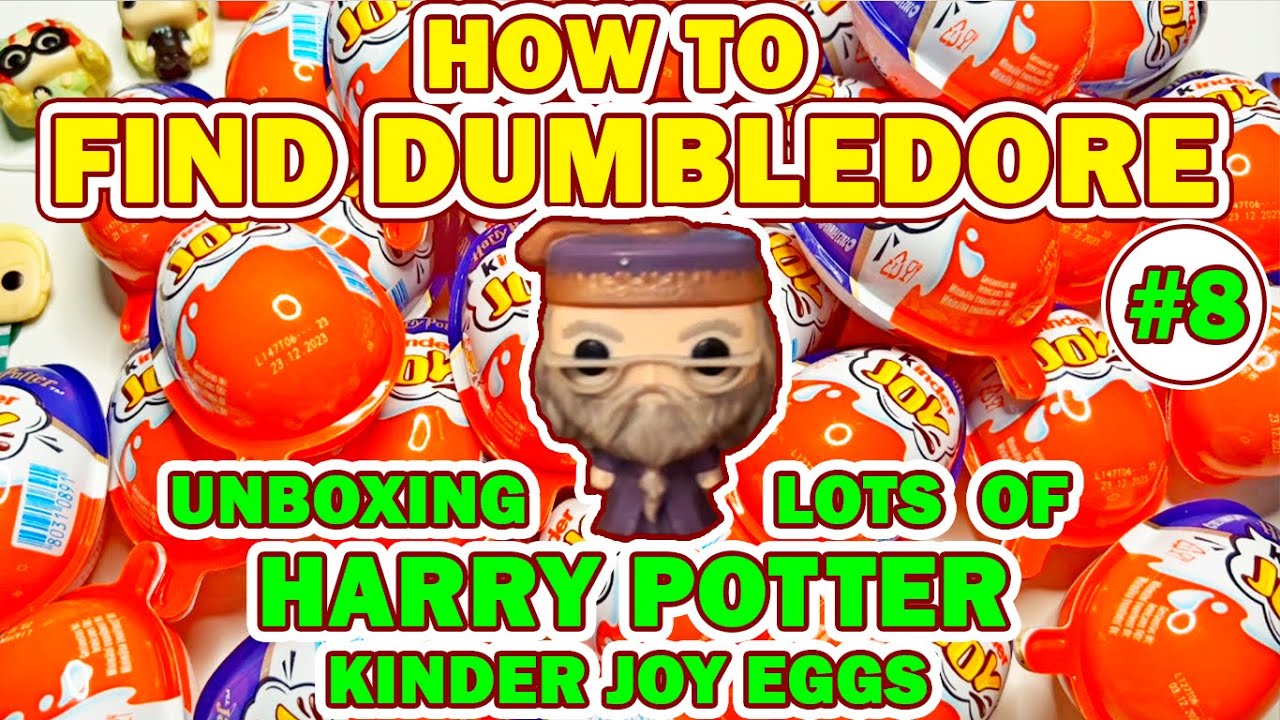 Finding Dumbledore: Harry Potter Kinder Joy Egg Opening Ep. 8, New ...