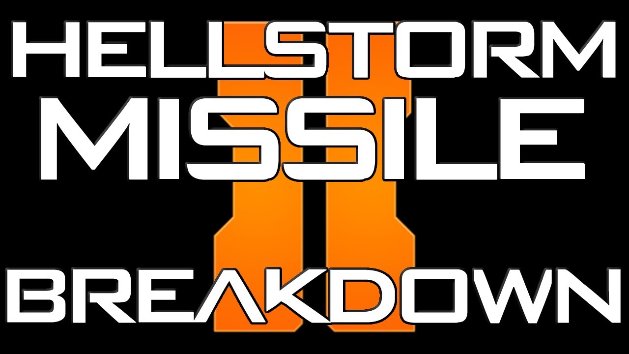 Black Ops 2 - HELLSTORM MISSILE - BREAKDOWN (How Best To Use - Includes ...