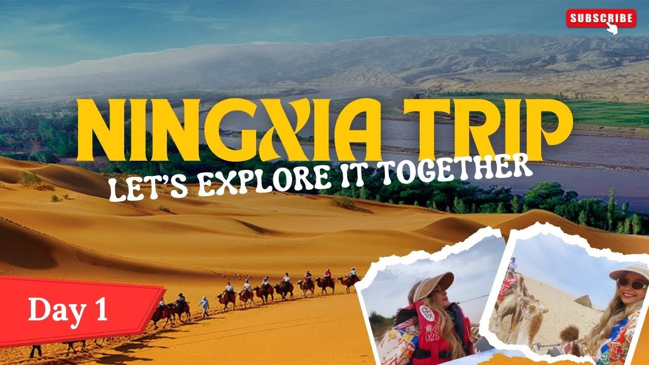 NINGXIA | DAY 1 | A Majestic Exploration of Landscapes in the Heart of ...