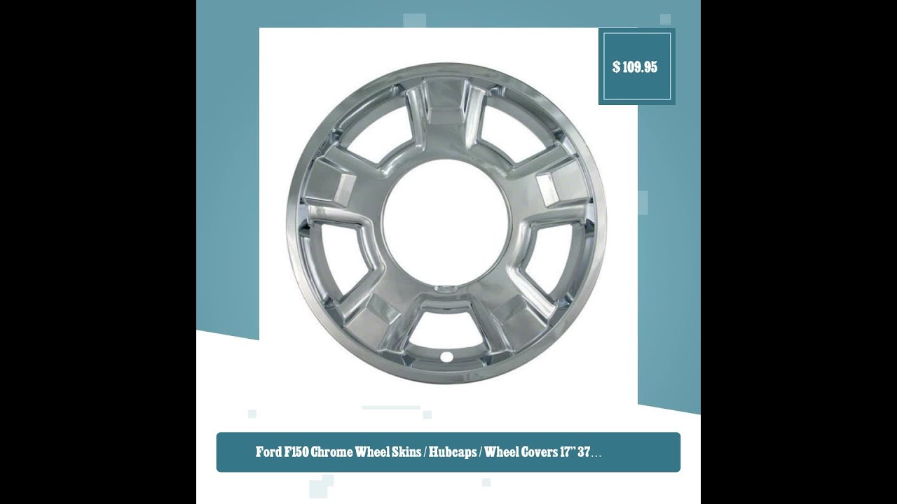 Ford F150 Chrome Wheel Skins / Hubcaps / Wheel Covers 17" 3781 2010 ...