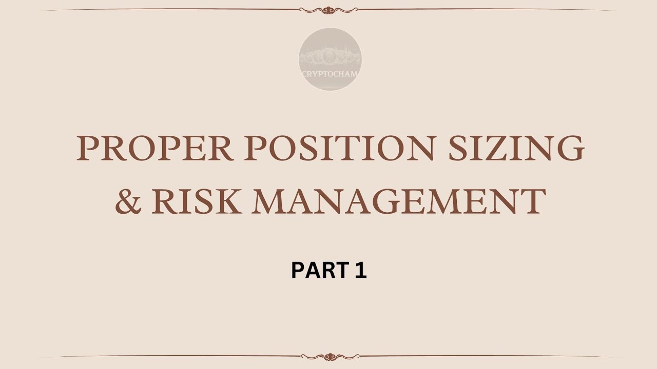 4th Session: Proper Position Sizing & Risk Management - Part 1 - YouTube