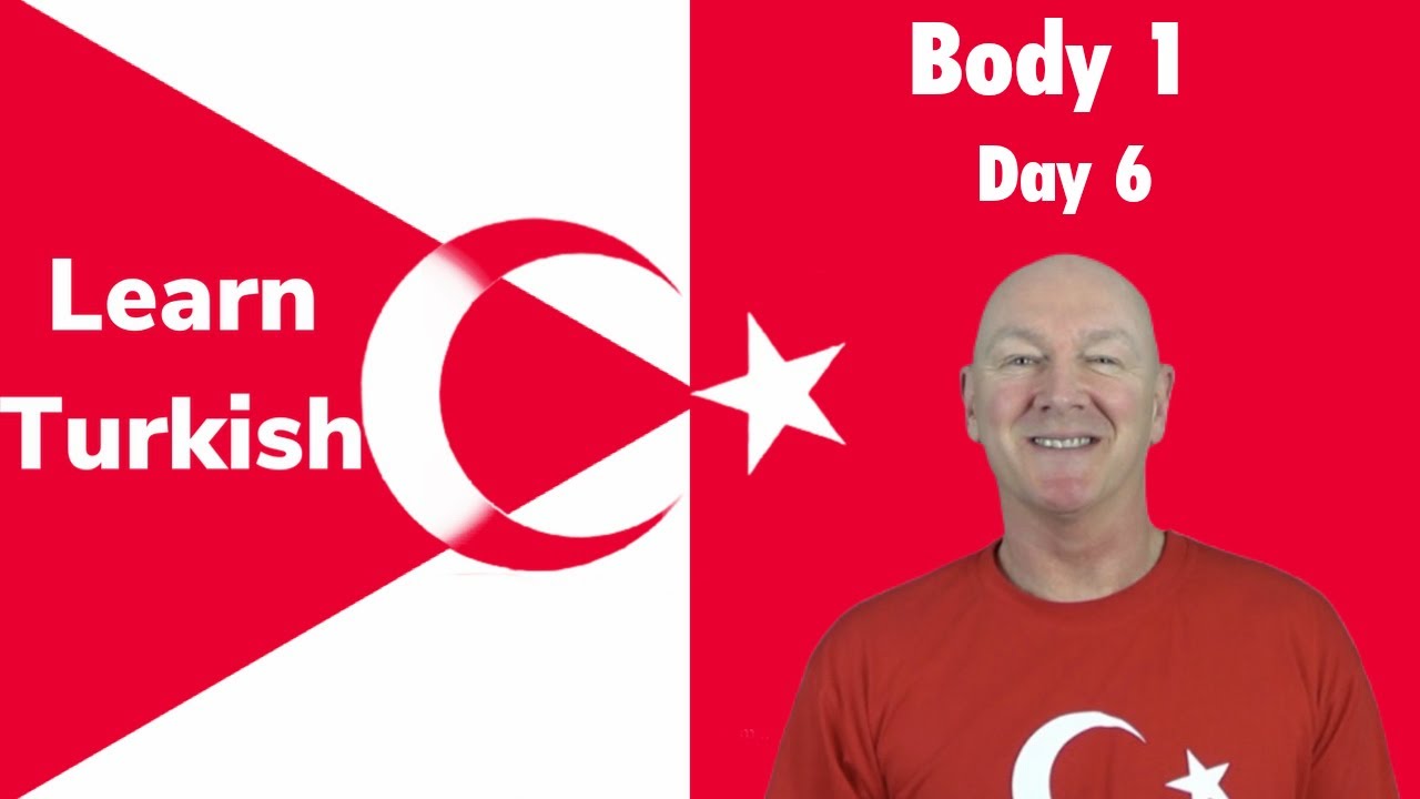 Learn Turkish Fast | Body in Turkish | Turkish Lessons Day 6 - YouTube