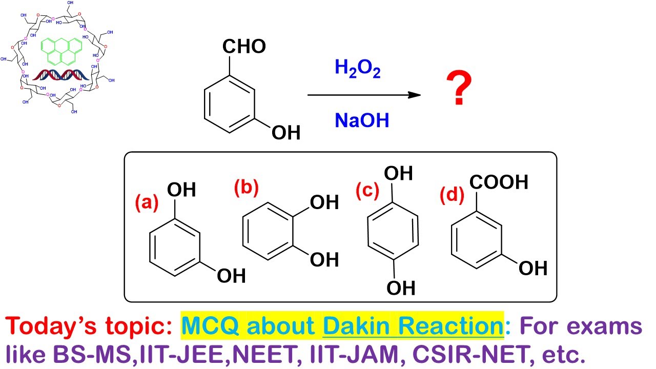 MCQ about Dakin Reaction: For exams like BS-MS, IIT-JAM, CSIR-NET, IIT ...
