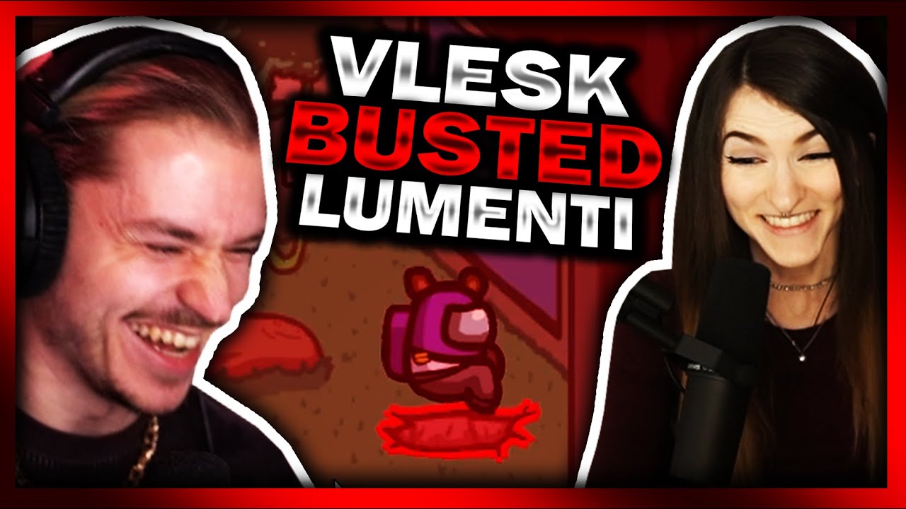 Vlesk BUSTED Lumenti Among Us Highlights #46 - YouTube