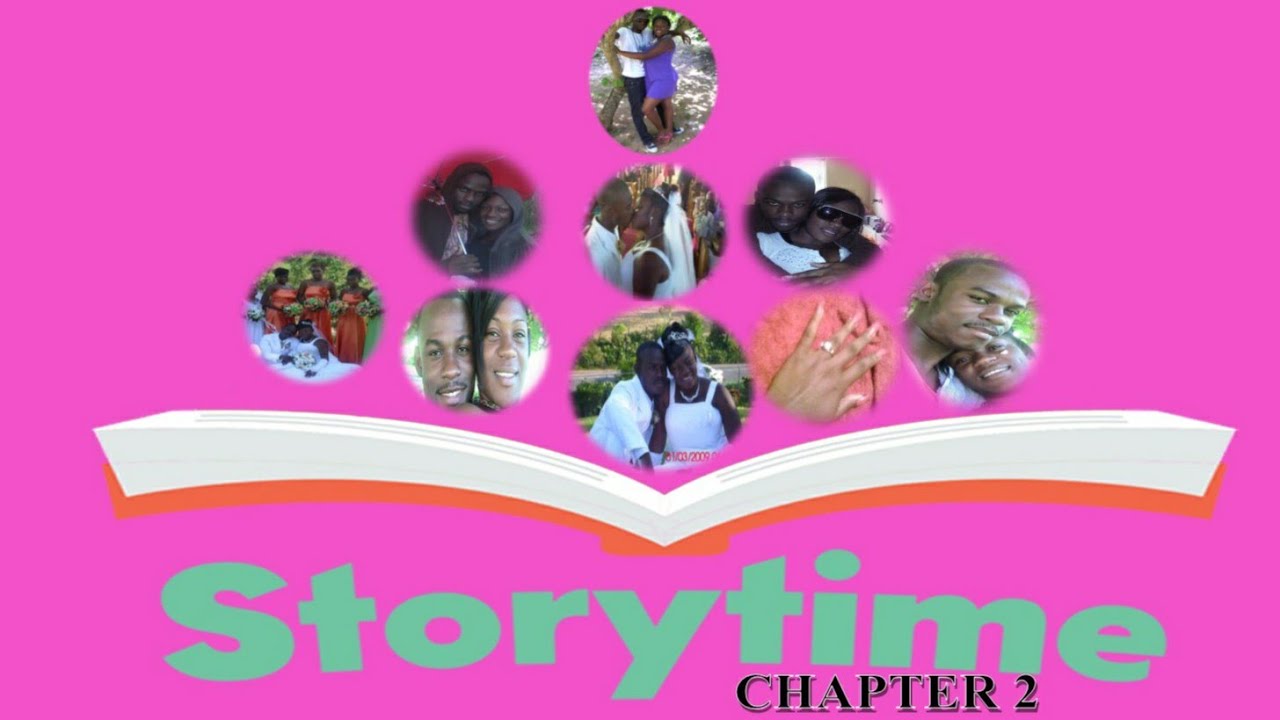 Storytime Chapter 2 - YouTube