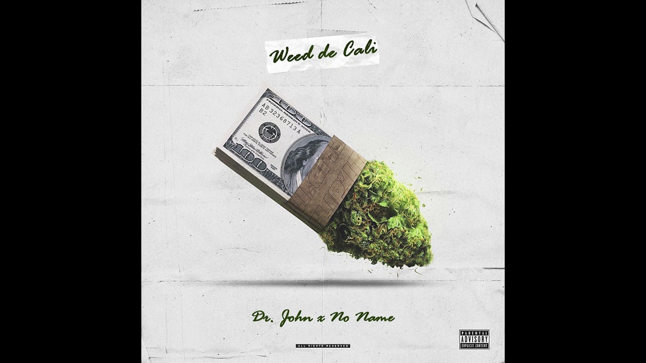 NO NAME x DR JOHN - WEED DE CALI (Audio Oficial) - YouTube