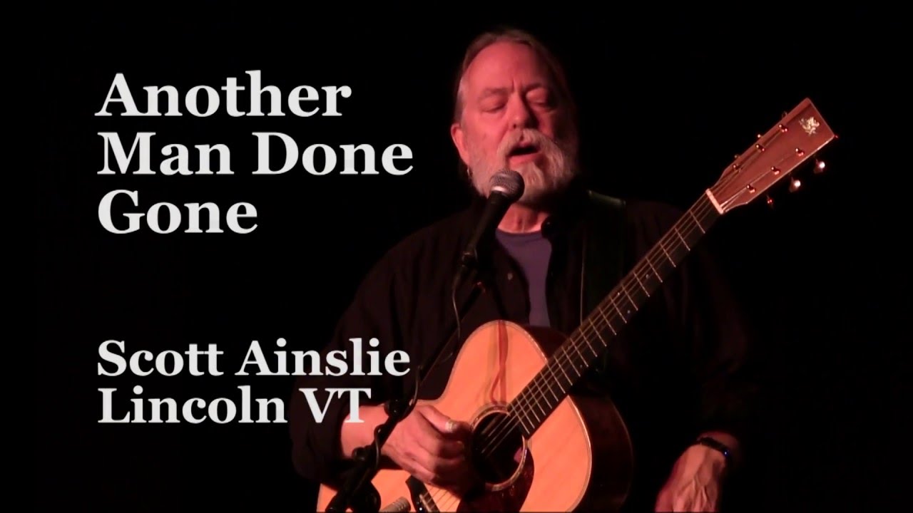 Scott Ainslie: Another Man Done Gone - YouTube