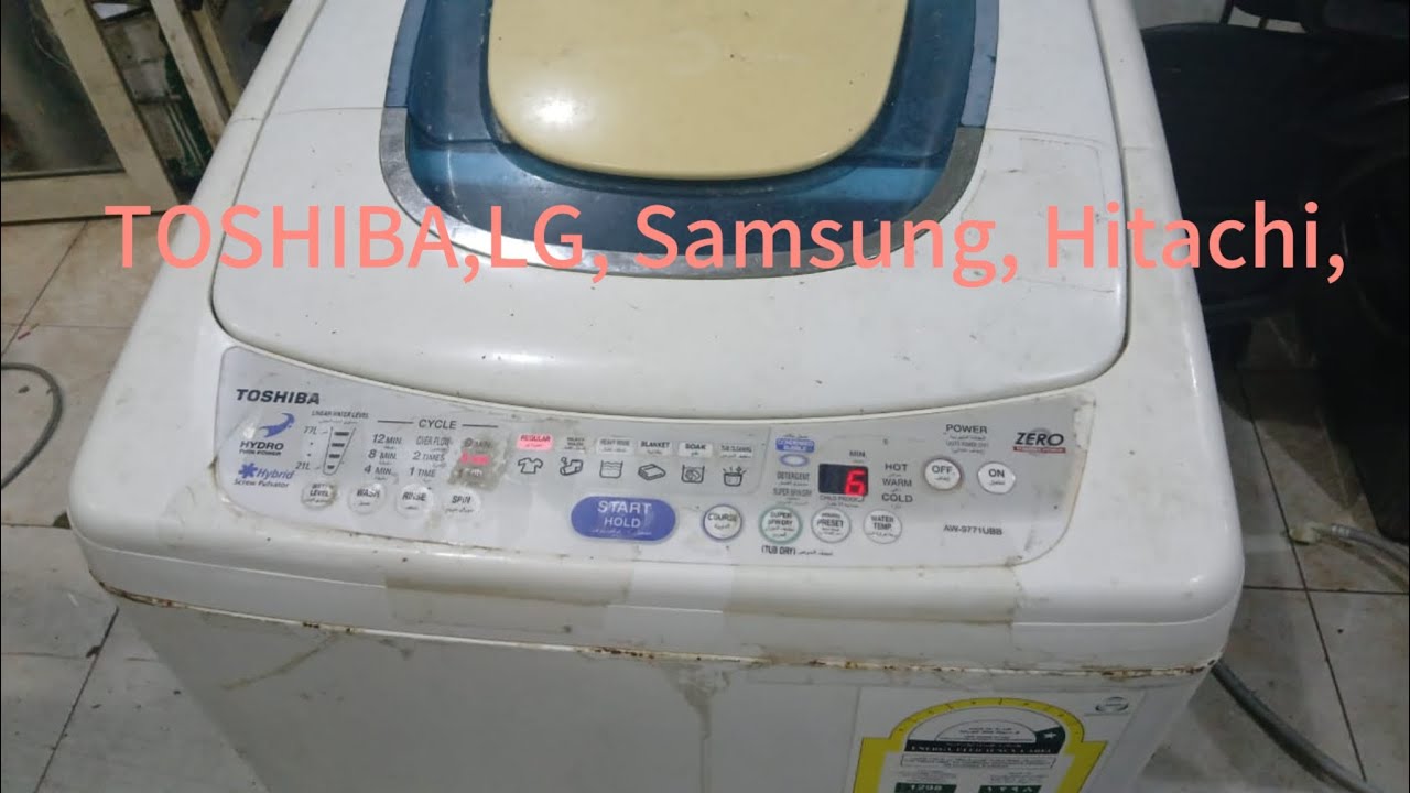 No Spin: TOSHIBA, LG, Samsung, Hitachi, Washing Machine rupaye - YouTube