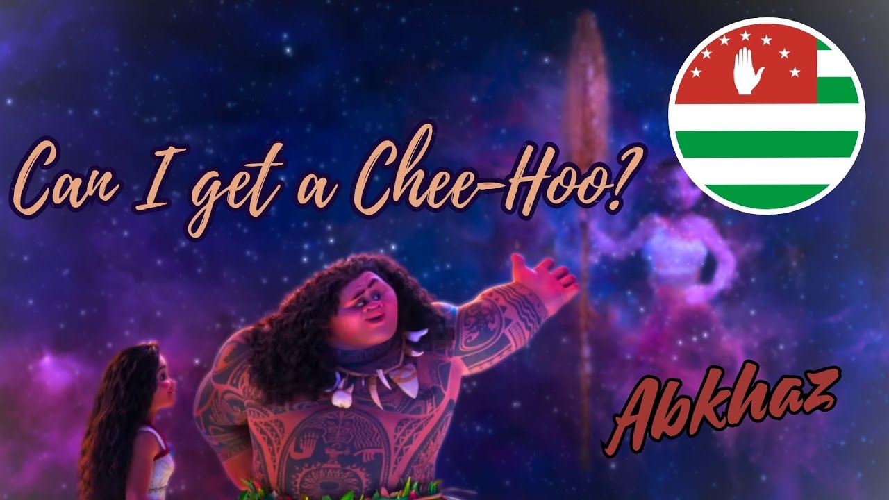 Moana 2 - Can I Get A Chee Hoo? (Abkhaz) - YouTube