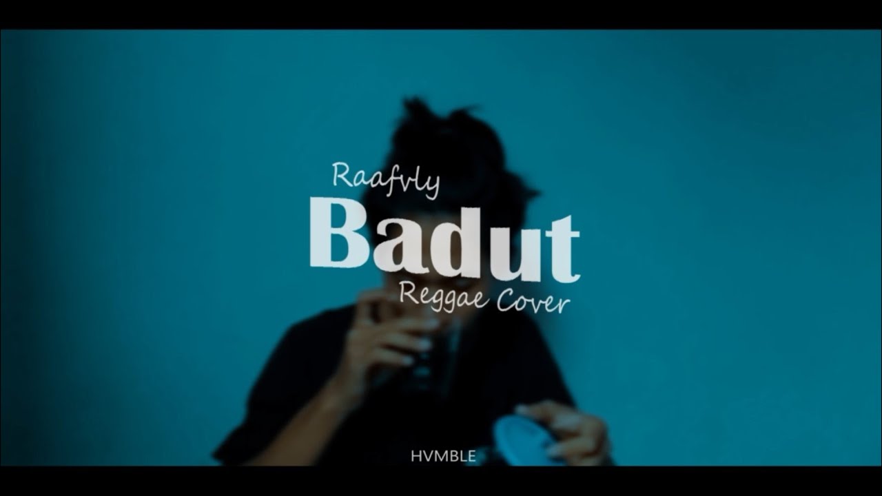 BADUT - RAAVFY REGGAE COVER HVMBLE - YouTube