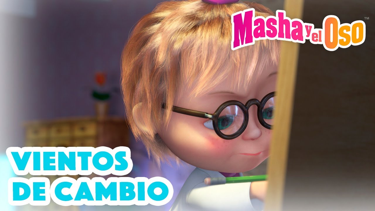 Masha y el Oso 🐻👱‍♀️ Vientos de cambio🌟⏰ Dibujos animados ️ Masha and ...