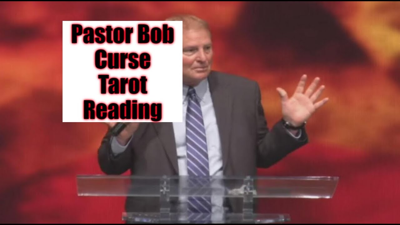 Pastor Bob Rodgers Curse Tarot Reading - SHOCKING - YouTube