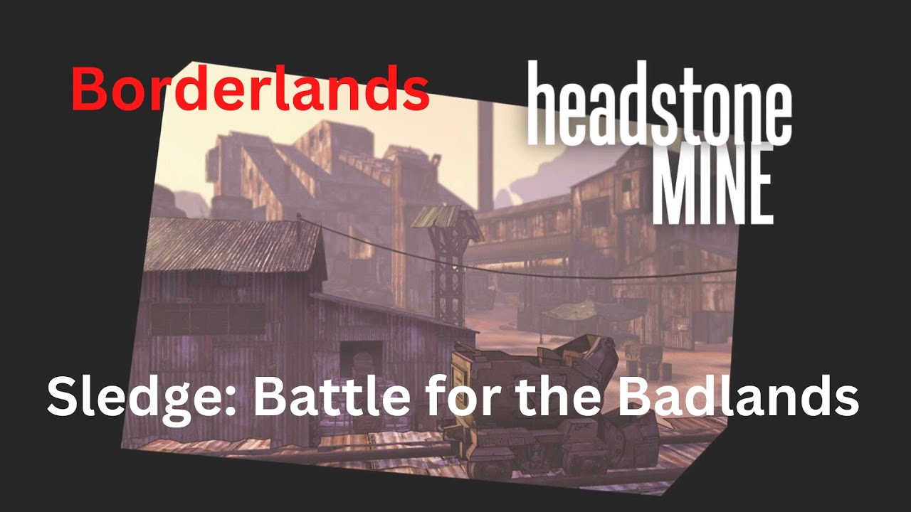 Borderlands: Sledge: Battle For the Badlands: Part 14. - YouTube