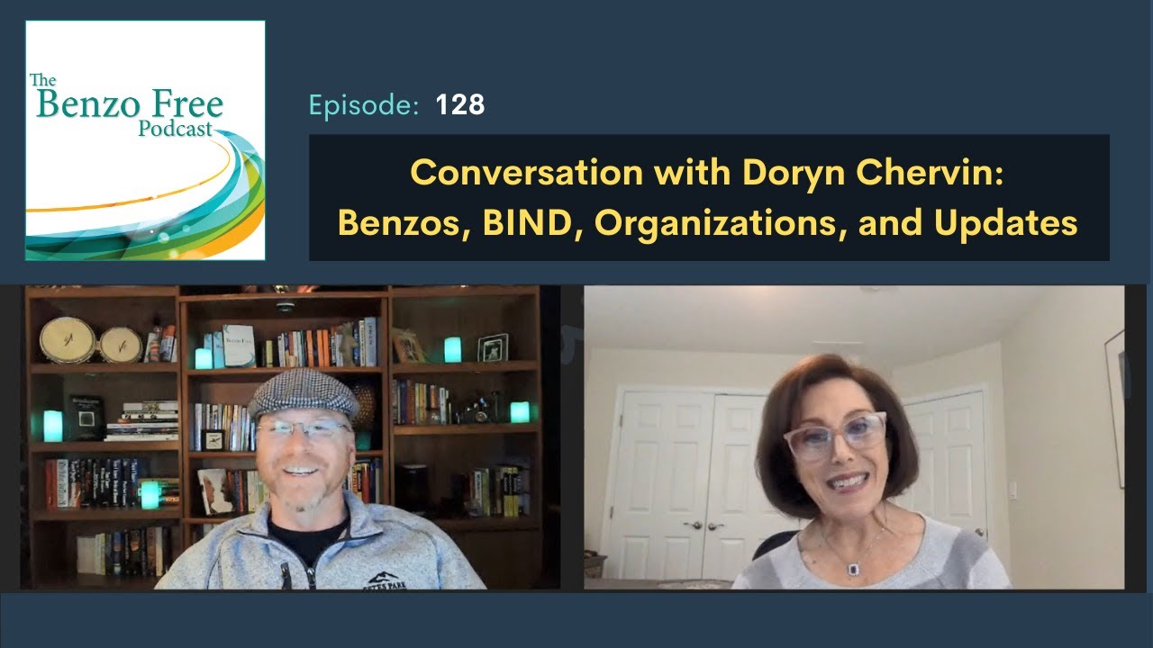Conversation with Dr. Doryn Chervin: Benzos, BIND, Organizations, and ...