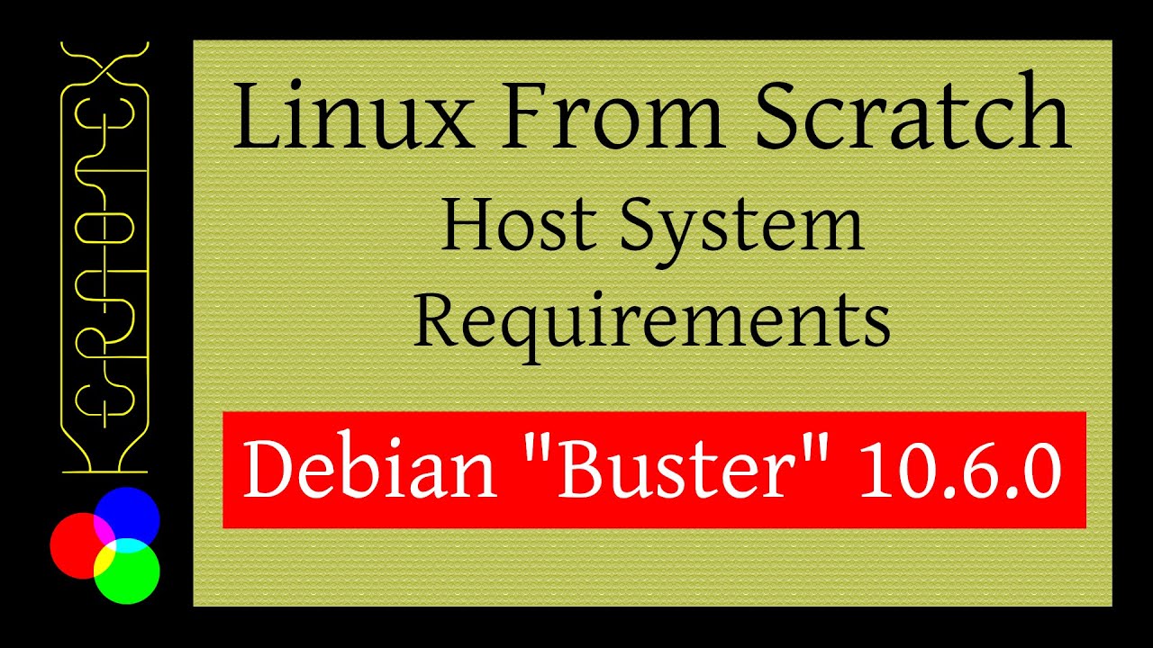 Debian "Buster" 10.6.0 LFS Host System Requirements - YouTube