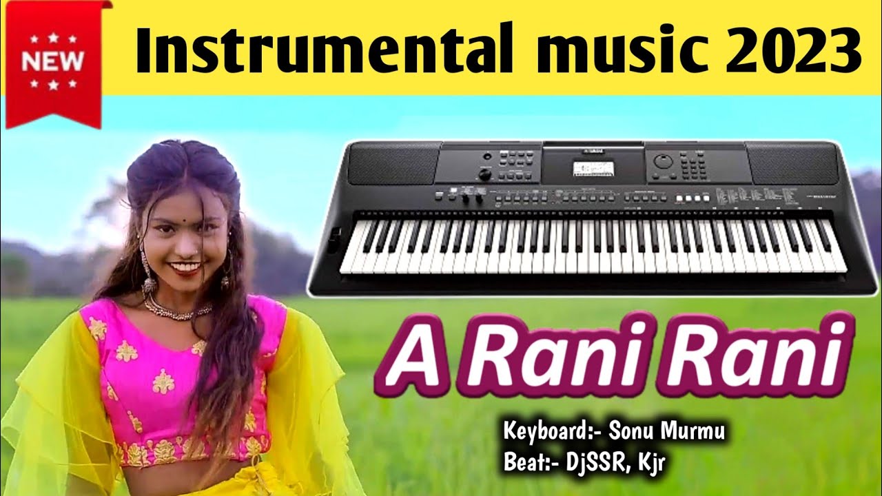 A Rani Rani || New Santali Instrumental Song 2023 || Ho Instrumental ...