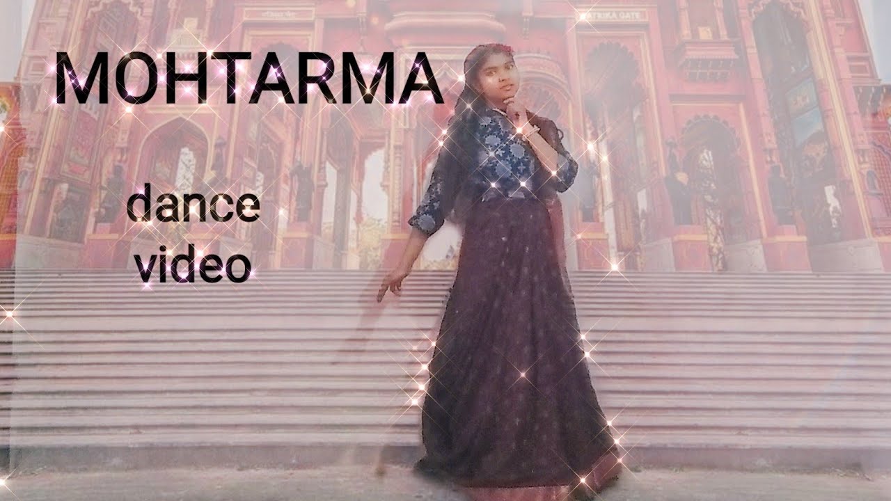 MOHTARMA dance video | Dance Easy choreography || DK dance practice ...