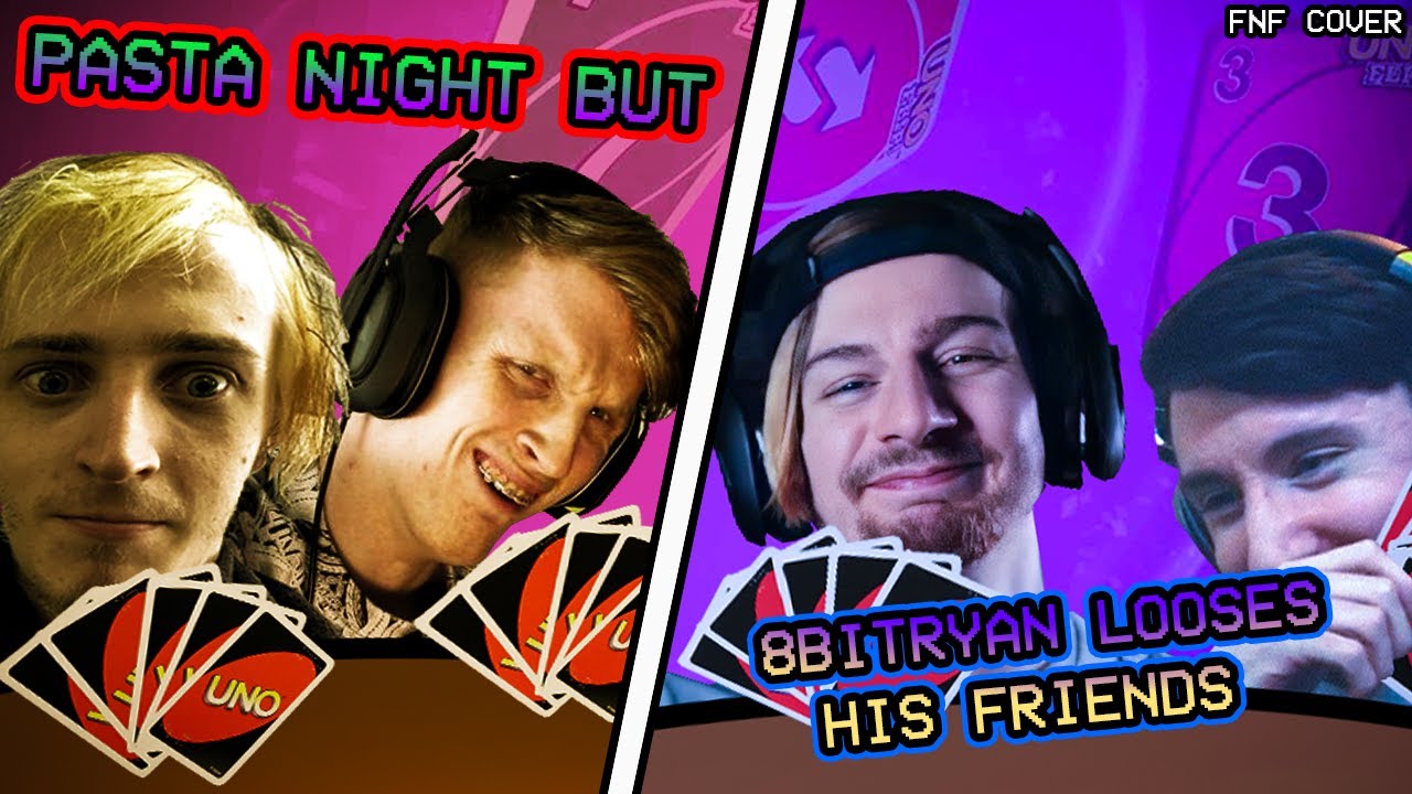 UNO AFTERNOON [FNF Pasta Night but Bazamalam, 8bitryan, Dawko ...
