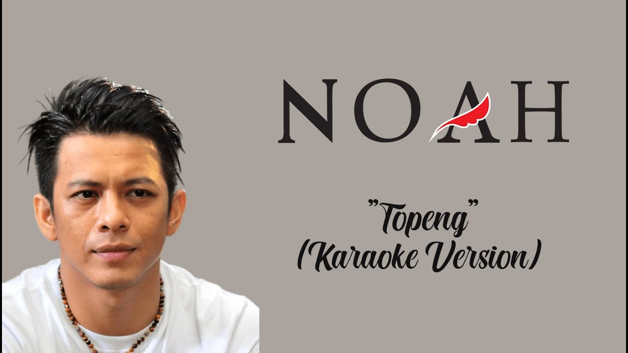 Noah - Topeng ( Karaoke Version ) By : LC Karaoke - YouTube