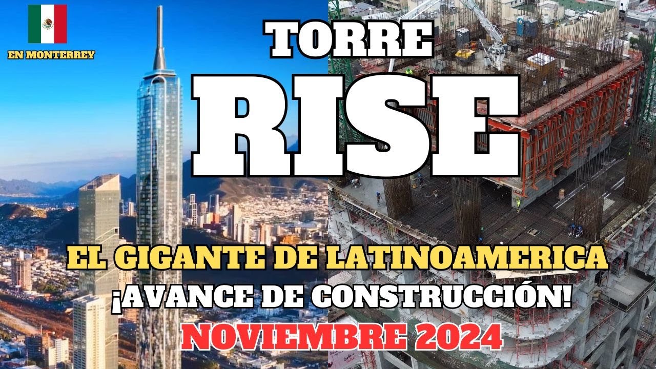 TORRE RISE (475 M) Avance de construcción, en Monterrey, noviembre 2024 ...