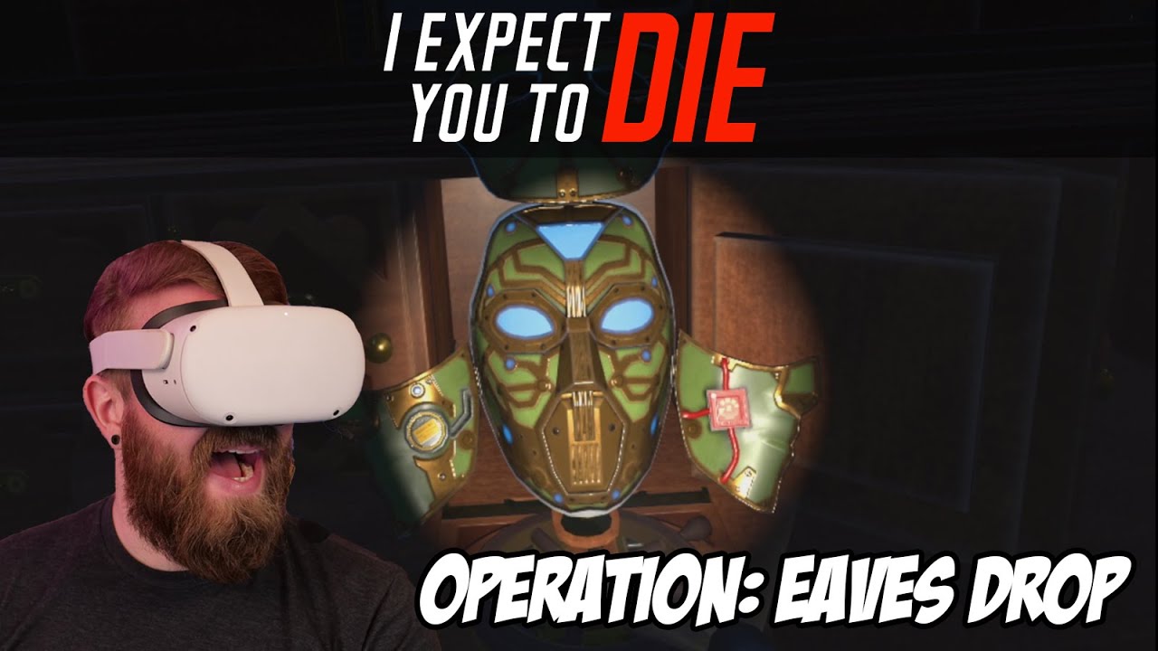 BUGGING THE MIMIC MASK | Operation: Eaves Drop | I Expect You To Die 2 ...