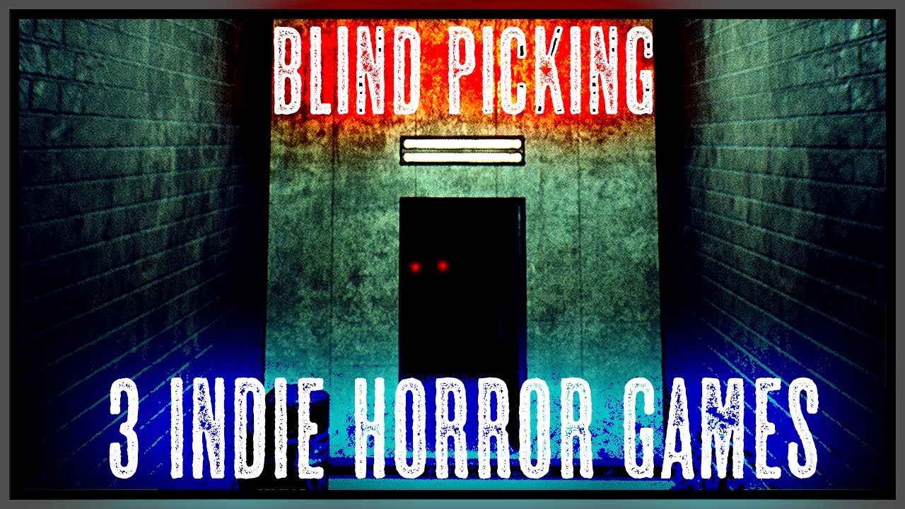 Diving Into Unknown Indie Horror Game - Blind-Picks - YouTube