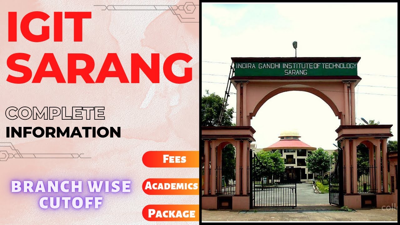 IGIT Sarang(Indira Gandhi Institute Of Technology,Sarang)|| Complete ...