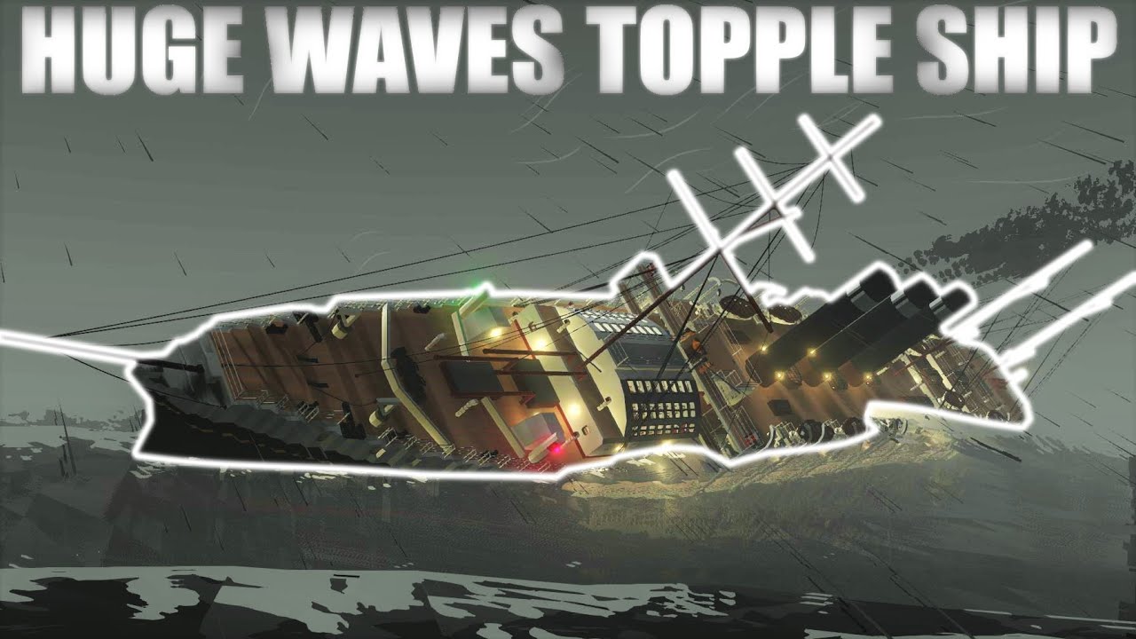 Huge Waves Topple Ship! | Stormworks: Build and Rescue - YouTube