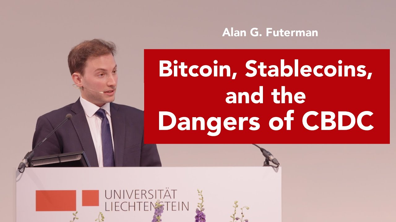 Bitcoin, Stablecoins, and the Dangers of CBDCs I Alan Futerman - YouTube