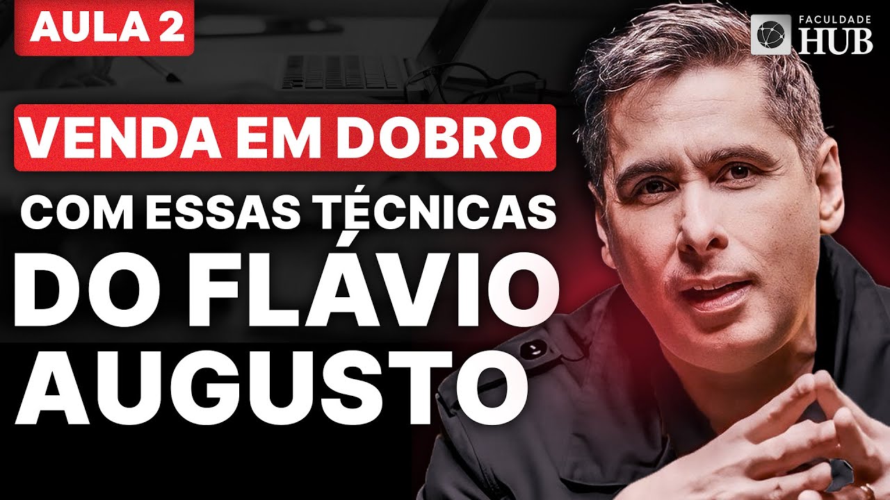A TÉCNICA DO FLÁVIO AUGUSTO PARA CONQUISTAR 700 MIL CLIENTES ATIVOS ...