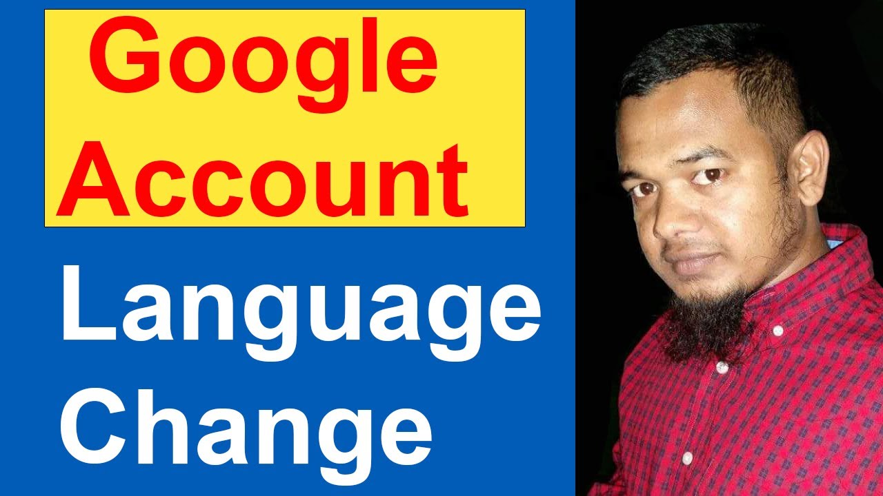 How To Change Google Account Language 2021 Bangla Google Account How To Change Google Account Language 2021 Bangla Google Account