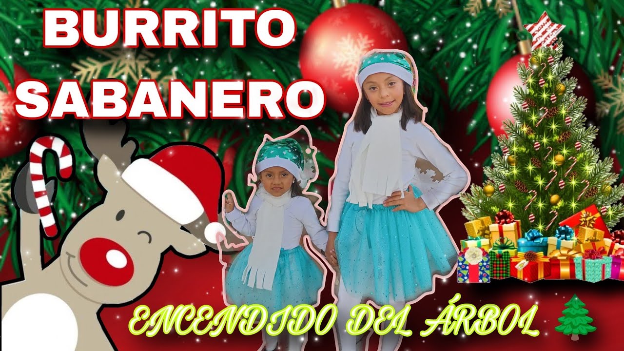 bailable BURRITO SABANERO 💃/ ENCENDIDO DEL ARBOL DE NAVIDAD 🎄🎆 - YouTube