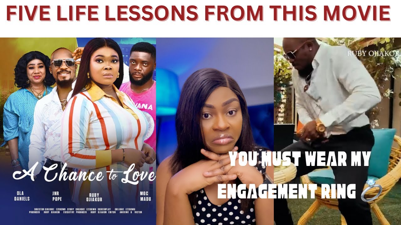 A Chance To Love Movie -Reaction Video + Five Life Lessons From This Must Watch Movie 🍿 - YouTube