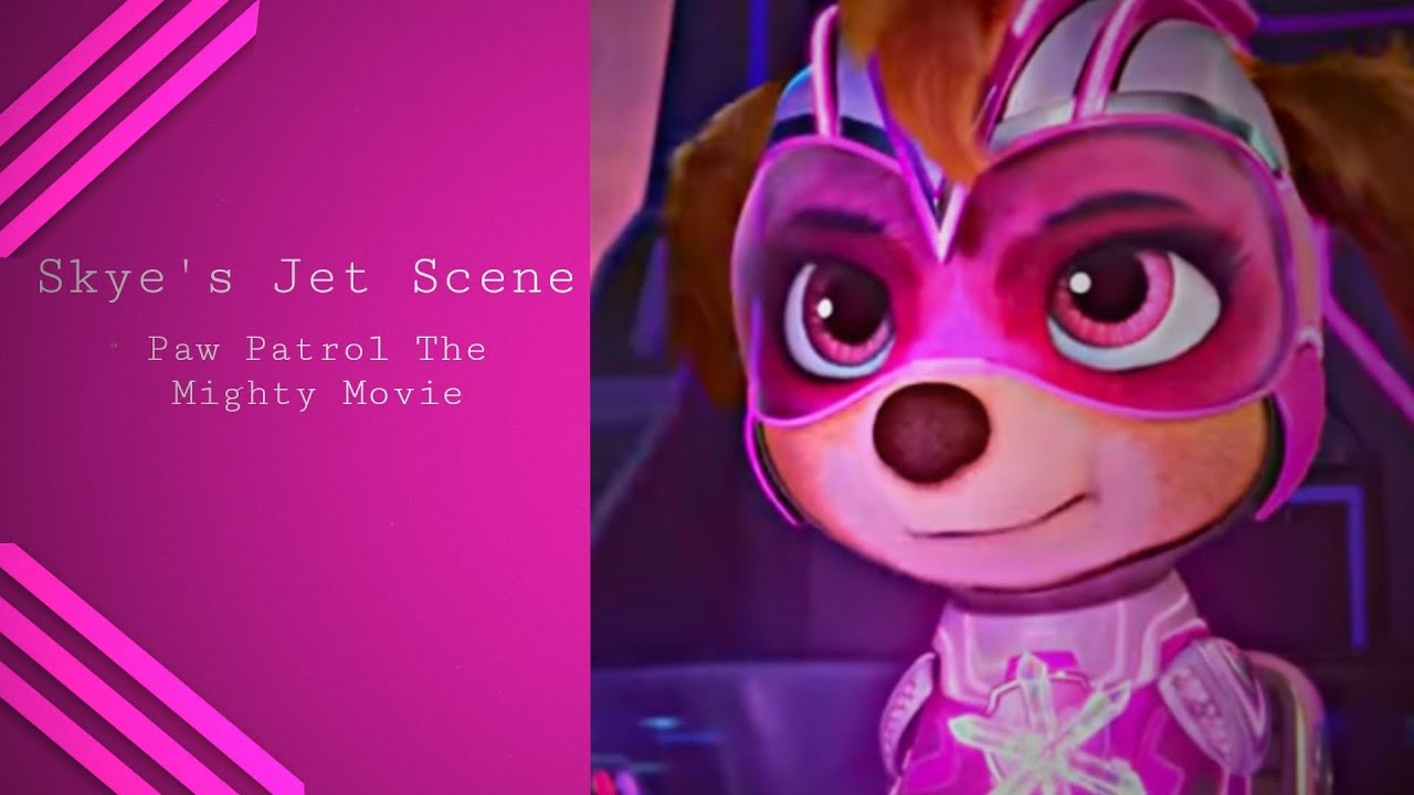 Skye's jet scene [𝐬𝐜𝐞𝐧𝐞𝐩𝐚𝐜𝐤]| Paw Patrol The Mighty Movie☆ - YouTube