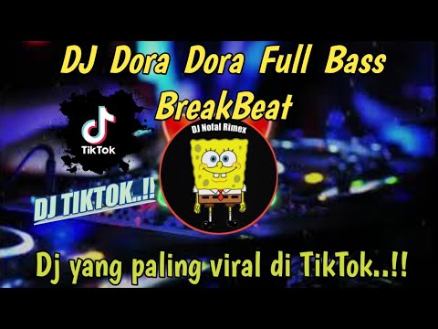 DJ DORA DORA MELODY BREAKBEAT FULL BASS VIRAL TIKTOK TERBARU 2023. - YouTube