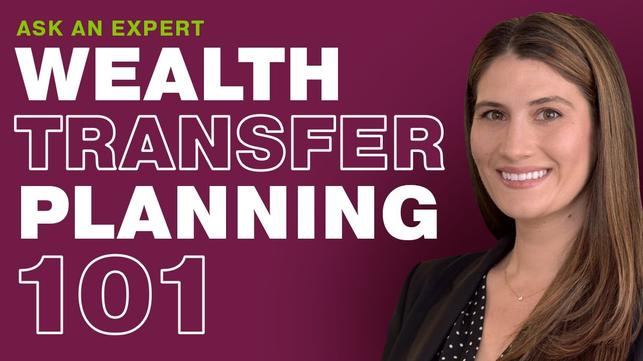 Wealth Transfer Planning 101: Secure Your Family’s Future - YouTube