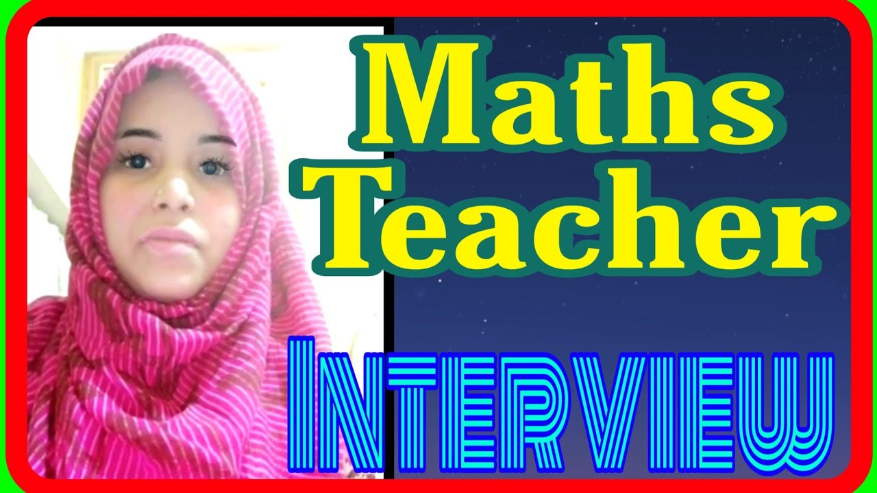 Maths teacher Interview Interview Guide YouTube maths-teacher-interview-interview-guide-youtube