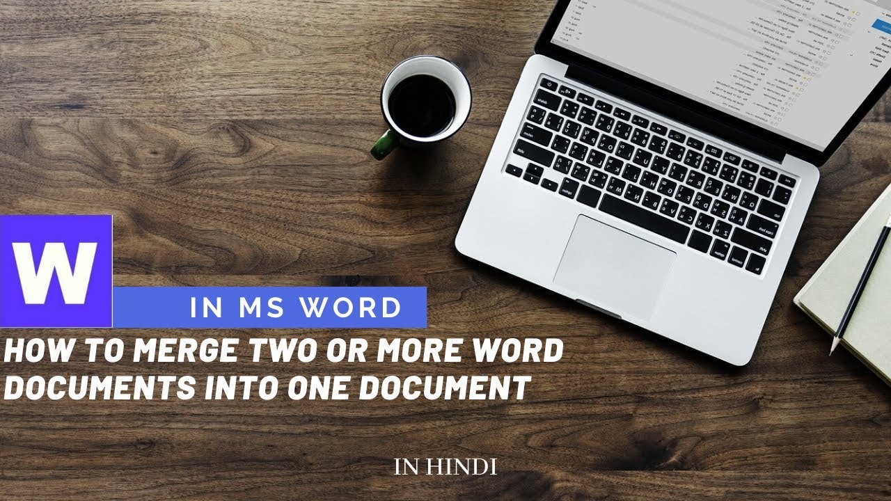 How To Merge Two Or More Word Documents Into One Document In Hindi how-to-merge-two-or-more-word-documents-into-one-document-in-hindi