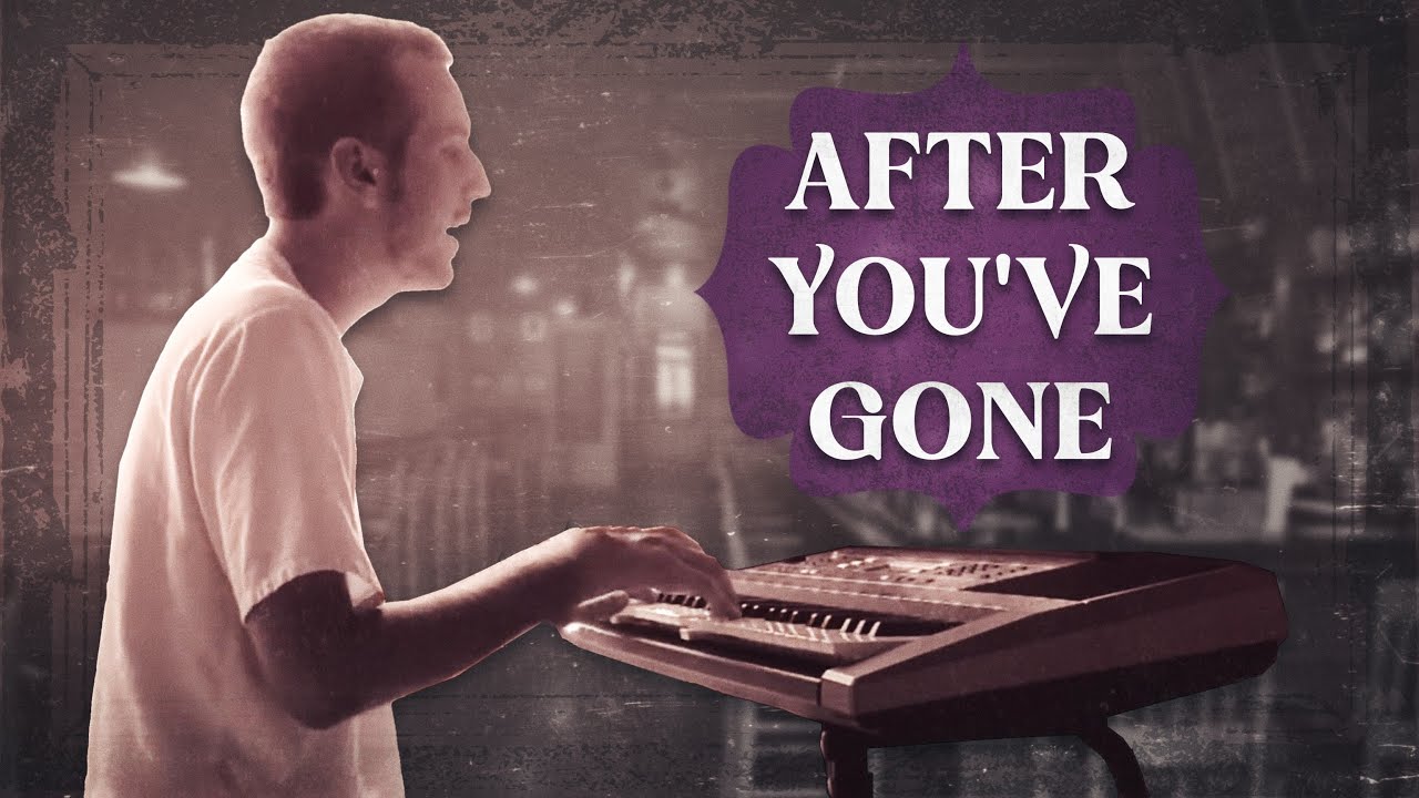 After You've Gone by Turner Layton - YouTube