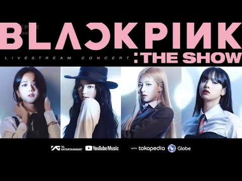 BLACKPINK THE SHOW FULL CONCERT 2021