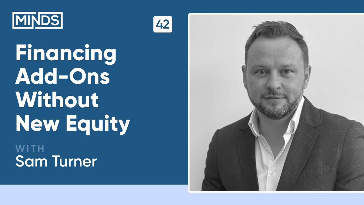 Financing Add-Ons Without New Equity | Sam Turner of Advantos - YouTube