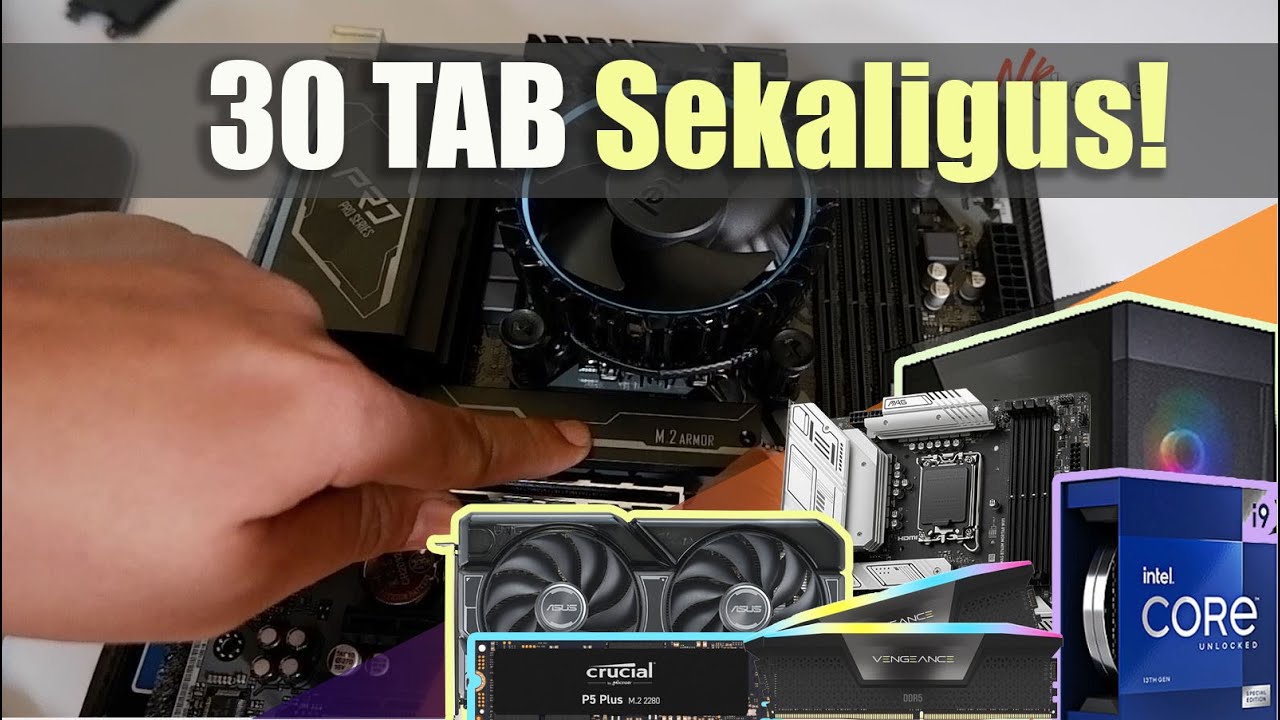 Ini dia PC buat buka 30 TAB! Awas tabungan terkuras! - YouTube