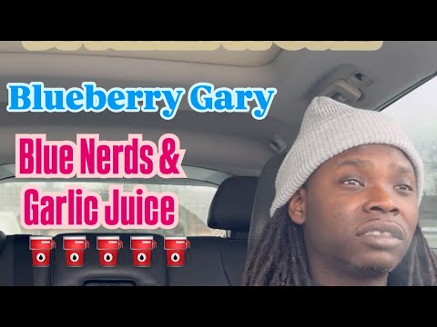 2 in 1 Blueberry Gary & Blue Nerds & Garlic Juice - YouTube
