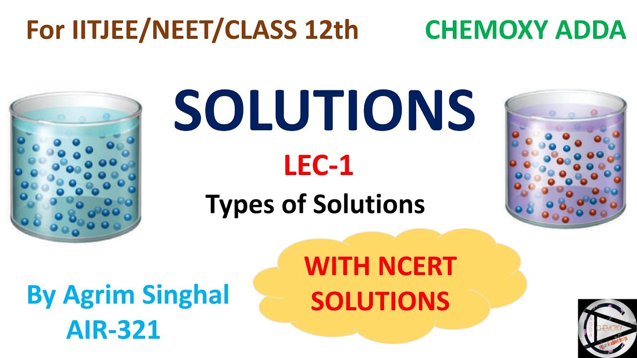 Types of Solutions for Class 12th/IITJEE/NEET ||LEC-1|| - YouTube