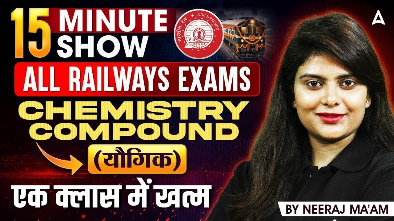 All Railway Exam General Science Chemistry Compound | 15 Min Show By Neeraj Ma'am - YouTube
