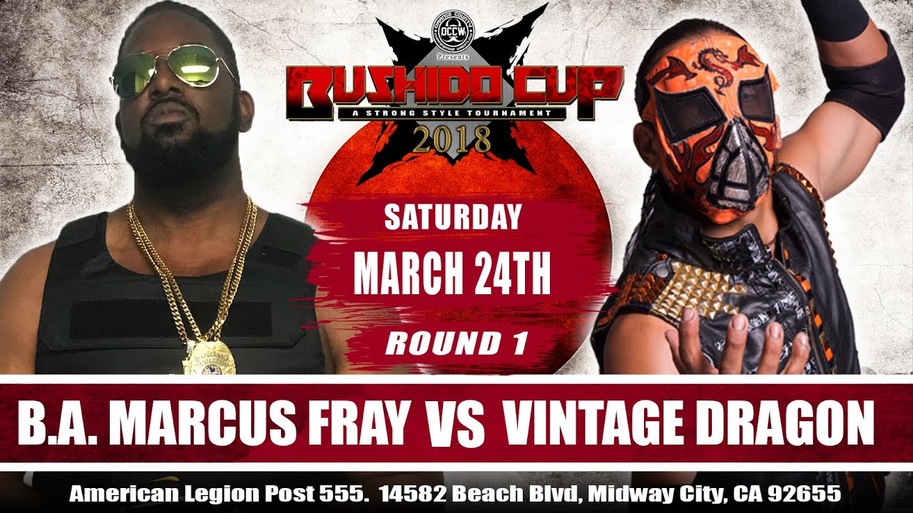 B.A. MARCUS FRAY- OCCW 2018 Bushido Cup - YouTube