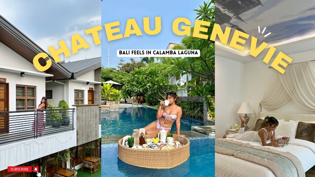 STAYCATION AT CHATEAU GENEVIE 🍃 (A Bali Inspired Resort in Calamba ...